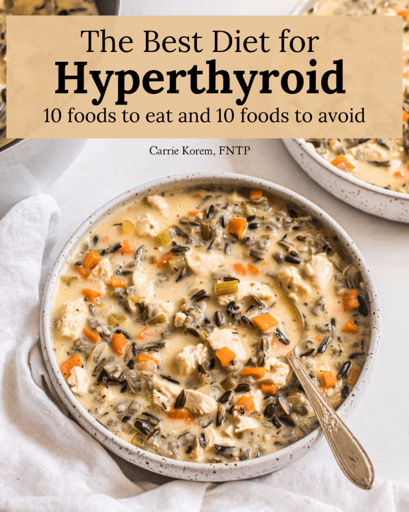 Hyperthyroid Diet: 10 Foods to Eat and 10 Foods to Avoid